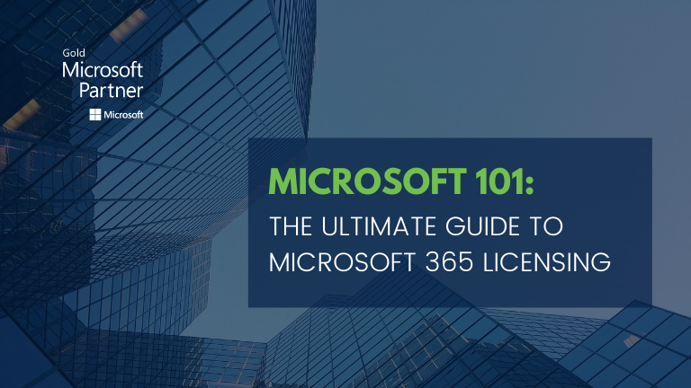 Microsoft 365 101: The Ultimate Guide to Microsoft Office 365 Licensing